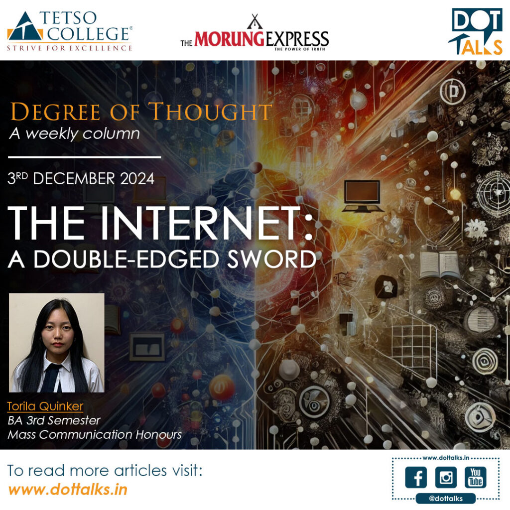 The Internet: A Double-Edged Sword – Torila Quinker, BA 3rd Semester ...
